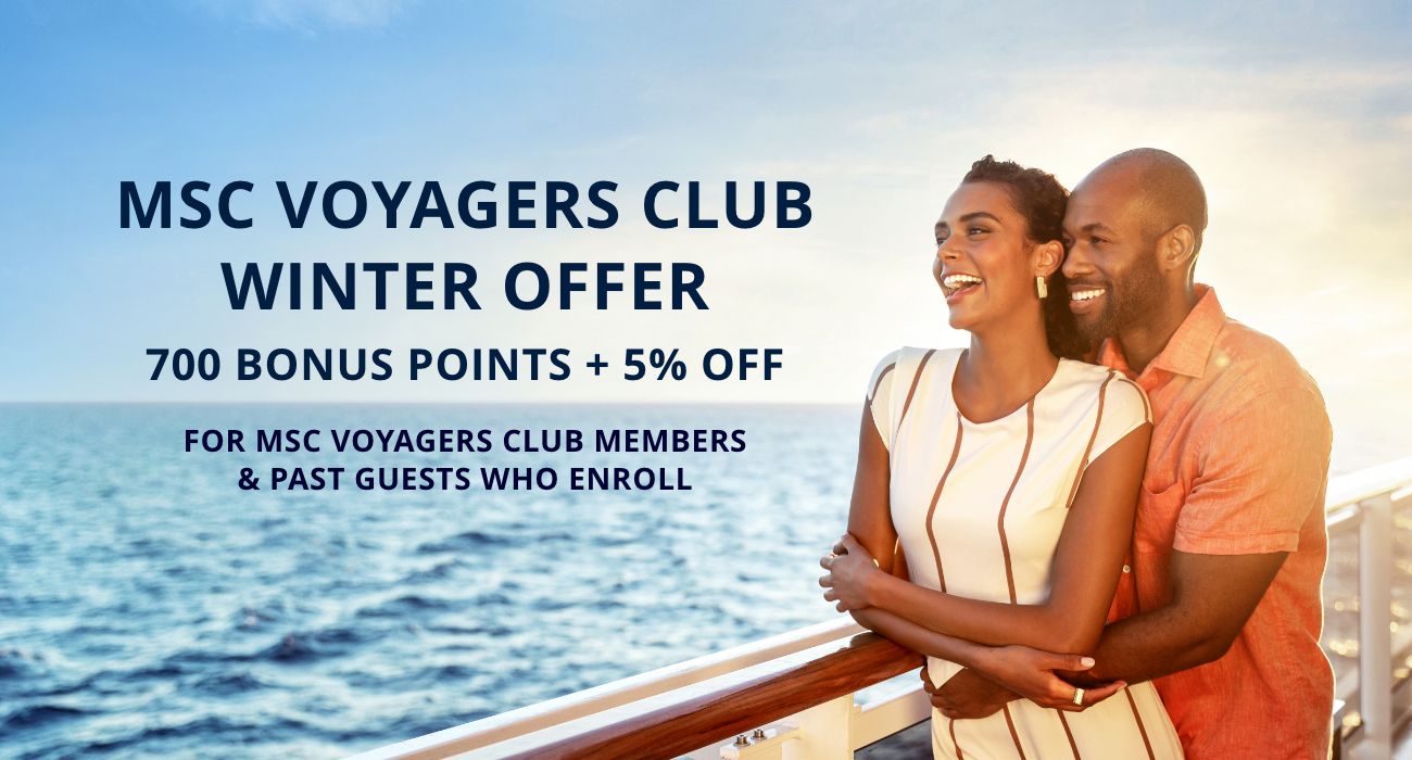 MSC VOYAGERS CLUB WINTER OFFER - 700 Bonus Points + 5% Off - For MSC ...