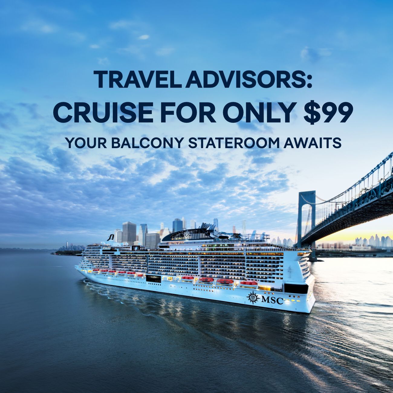 Travel Advisors – CRUISE FOR ONLY $99 – Your Balcony Stateroom Awaits